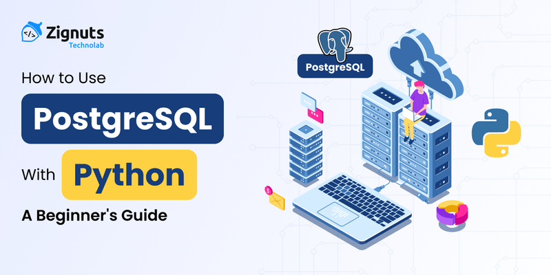 How to Use PostgreSQL with Python | Beginner’s Guide